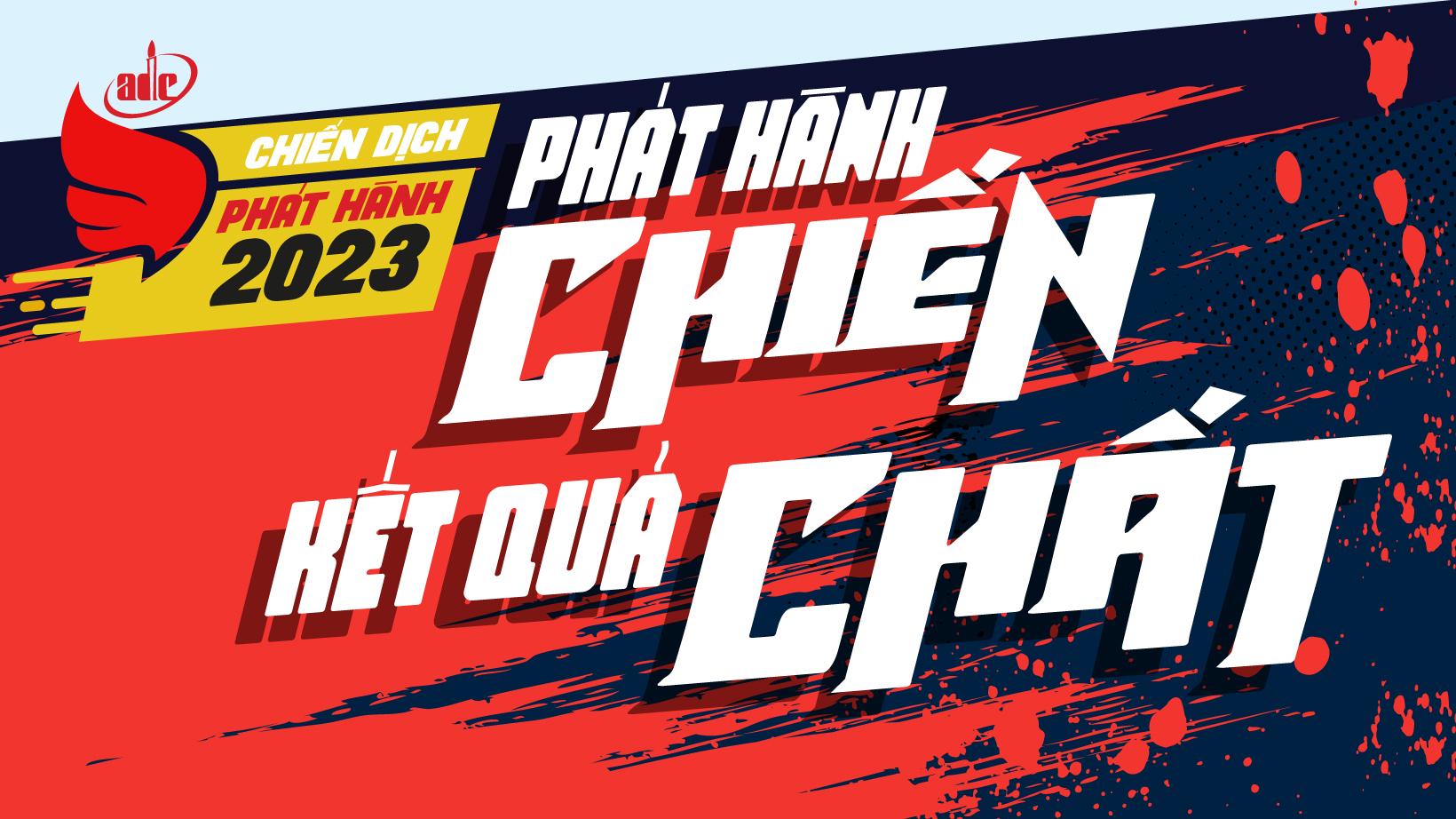 KHỞI ĐỘNG CHƯƠNG TRÌNH CỔ VŨ CHIẾN DỊCH PHÁT HÀNH 2023 - ADC